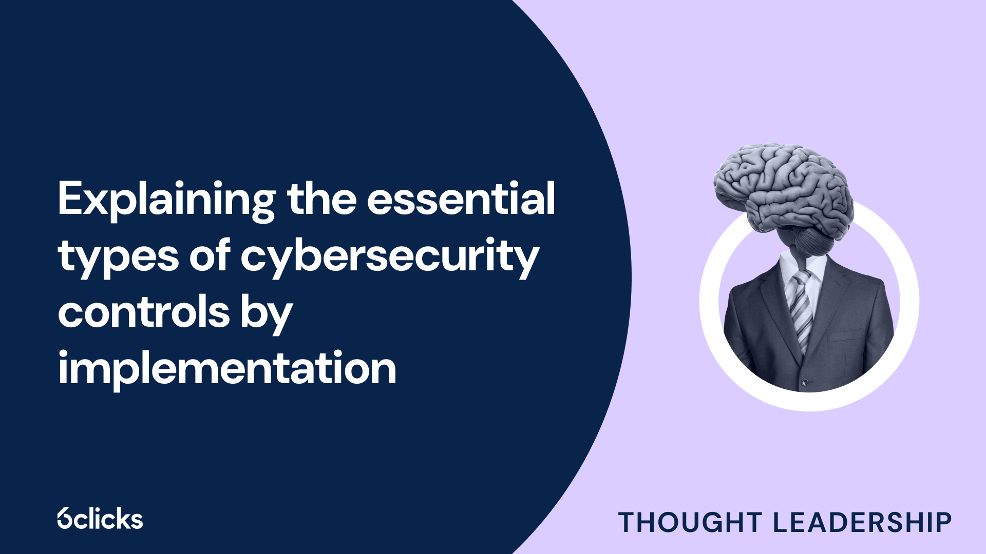 Explaining the essential types of cybersecurity controls by implementation